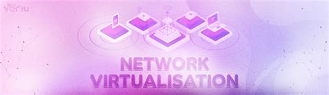 network virtualisation solutions techvertu