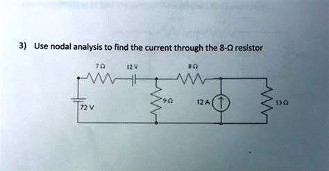 Video Solution Use Nodal Analysis To Find The Current Through The 8