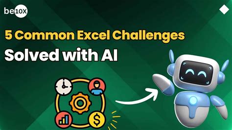 5 Common Excel Challenges Solved With Ai Be10x