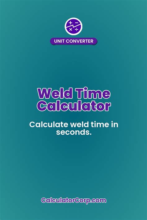 Weld Time Calculator