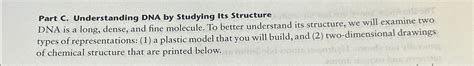 Solved Part C Understanding DNA By Studying Its Chegg