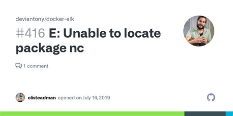 e unable to locate package nc · issue 416 · deviantony docker elk