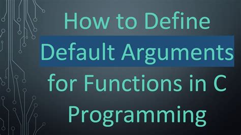 How To Define Default Arguments For Functions In C Programming Youtube