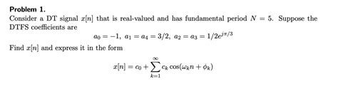 Solved Problem Consider A DT Signal X N That Is Chegg Com