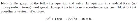 Solved Identify The Graph Of The Following Equation And Chegg Com