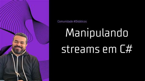 Entendendo Stream Writer e Memory Stream em C Tutorial de programação Episódio YouTube
