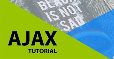 How To Learn AJAX Asynchronous Javascript And XML