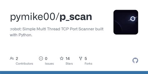 github pymike00 p scan robot simple multi thread tcp port scanner