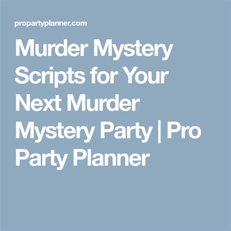 Best 13 Murder Mystery Scripts For Your Next Murder Mystery Party Artofit