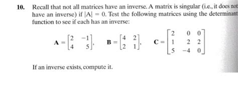 Solved Recall That Not All Matrices Have An Inverse A Chegg Com