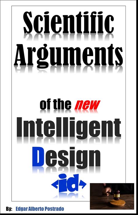Intelligent Design Scientific Arguments Of The New Intelligent Design
