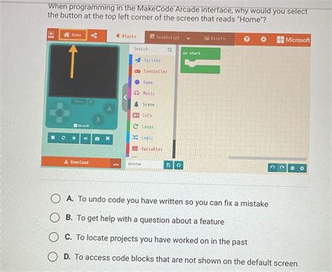 When Programming In The Makecode Arcade Interface Why Would You Select