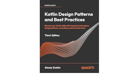 📙 Alexey Soshin 🇺🇦 on LinkedIn: Kotlin Design Patterns and Best Practices: Elevate your Kotlin ...