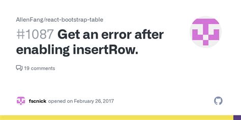 Get An Error After Enabling Insertrow · Issue 1087 · Allenfangreact