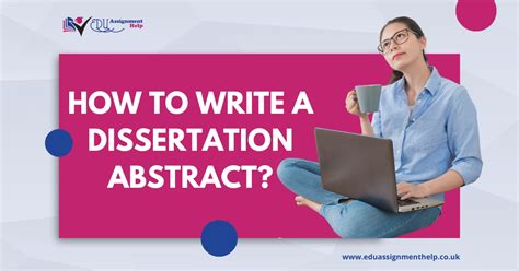 How To Write A Dissertation Abstract Guide And Examples
