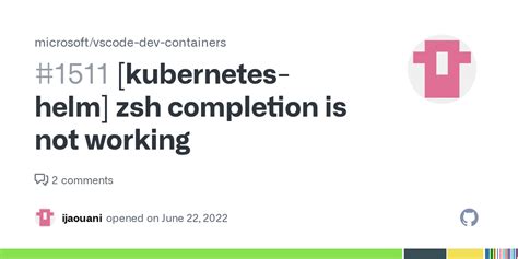 Kubernetes Helm Zsh Completion Is Not Working Issue Microsoft Vscode Dev Containers
