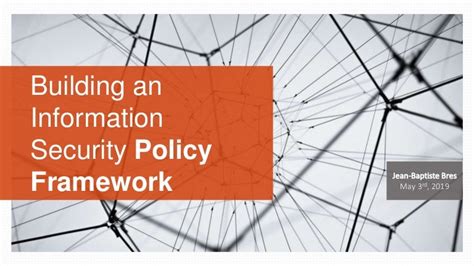 Building An Information Security Policy Framework