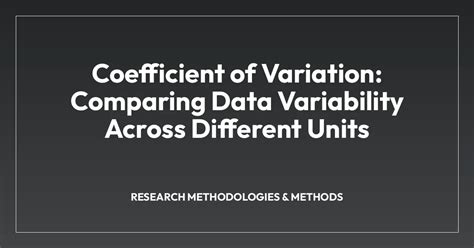 Coefficient Of Variation Comparing Data Variability Across Different Units • Sociology Institute