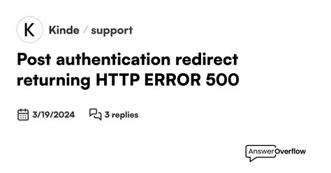 Post Authentication Redirect Returning Error 500 Kinde