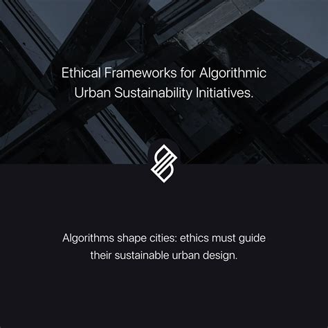 Ethical Frameworks For Algorithmic Urban Sustainability Initiatives →