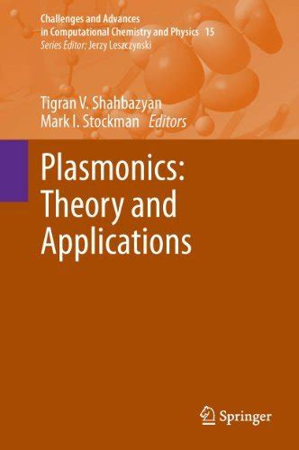 Plasmonics Theory And Applications By Tigran V Shahbazyan Goodreads