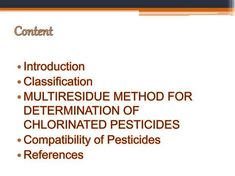 Determination Of Pesticides Residue In Grains Fruits Vegetables Milk And Milk Products Pptx