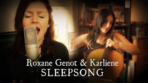 Sleepsong Secret Garden Roxane Genot And Karliene Youtube