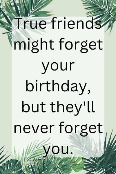 Friends Who Forget Your Birthday Quotes Friendshipsy