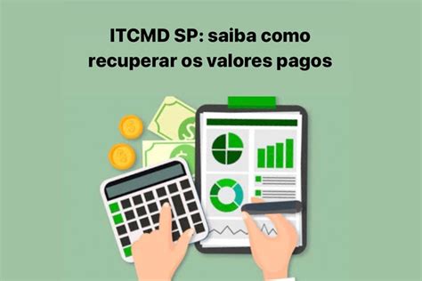 saiba como recuperar os valores pagos itcmd sp