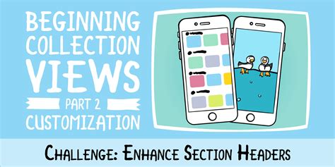 Beginning Collection Views Episode 17 Challenge Enhance Section Headers Kodeco