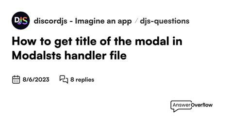 How To Get Title Of The Modal In Modalsts Handler File Discordjs Imagine An App