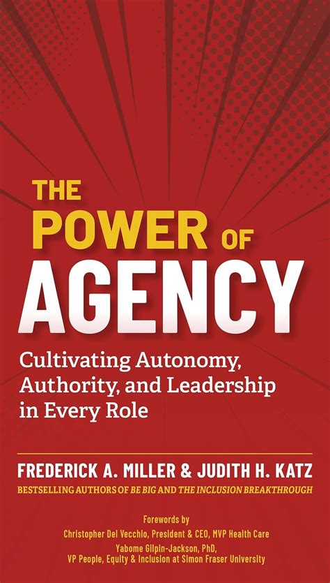 The Power Of Agency Cultivating Autonomy Authority And