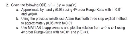 Solved 2. Given the following ODE, y′+5y=sin(x) a. | Chegg.com