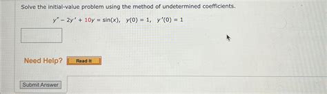Solved Solve The Initial Value Problem Using The Method Of