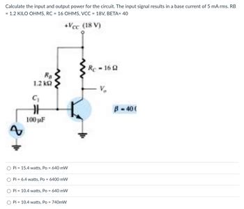 Answered Calculate The Input And Output Power For The Circuit The Input Signal Results In A