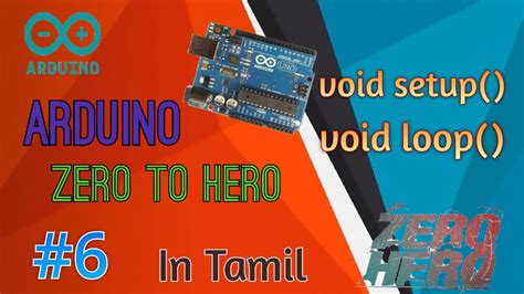 Arduino Void Setup And Loop Arduino Zero To Hero 6 Mrmathitech