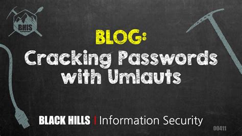 Cracking Passwords With Umlauts Black Hills Information Security Inc