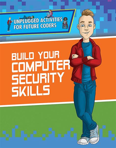 Build Your Computer Security Skills Unplugged Activities For Future
