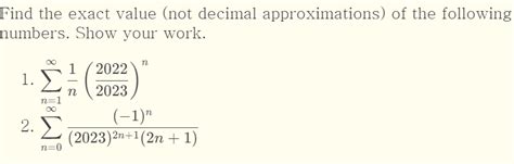 solved find the exact value not decimal approximations of