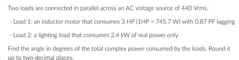 Solved Two Loads Are Connected In Parallel Across An AC Chegg