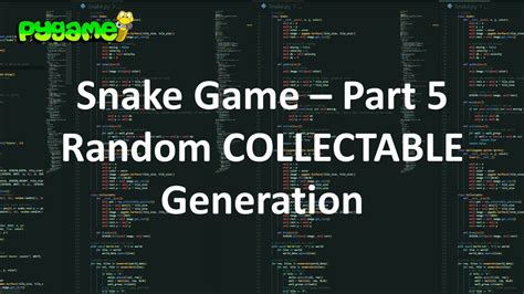 Random Collectable Generation PYGAME Snake Game YouTube