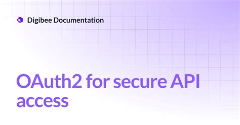 Oauth2 For Secure Api Access Digibee Documentation