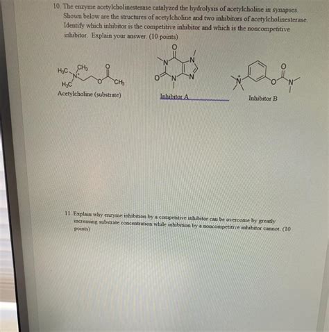Solved 10 The Enzyme Acetylcholinesterase Catalyzed The