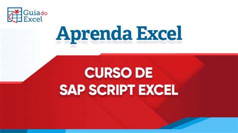 Sap Script Vba Excel Guia Do Excel