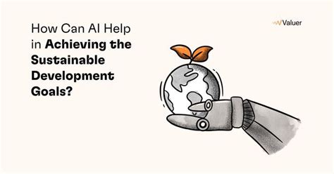 How Can Ai Help In Achieving The Sustainable Development Goals Artofit