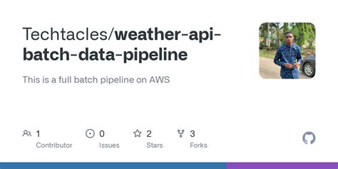 GitHub Techtacles Weather Api Batch Data Pipeline This Is A Full Batch Pipeline On AWS