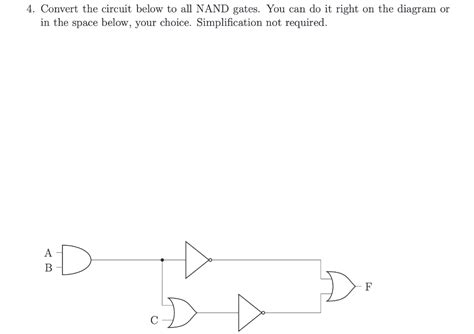 Solved 4 Convert The Circuit Below To All NAND Gates You Chegg Com