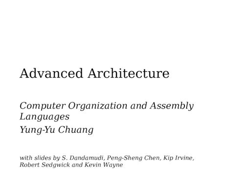 Ppt Advanced Architecture Computer Organization And Assembly Languages Yung Yu Chuang With
