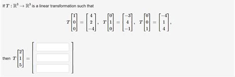Solved If T R R Is A Linear Transformation Such That Chegg