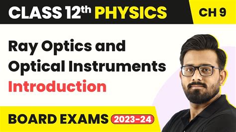Ray Optics And Optical Instruments Introduction Class 12 Physics